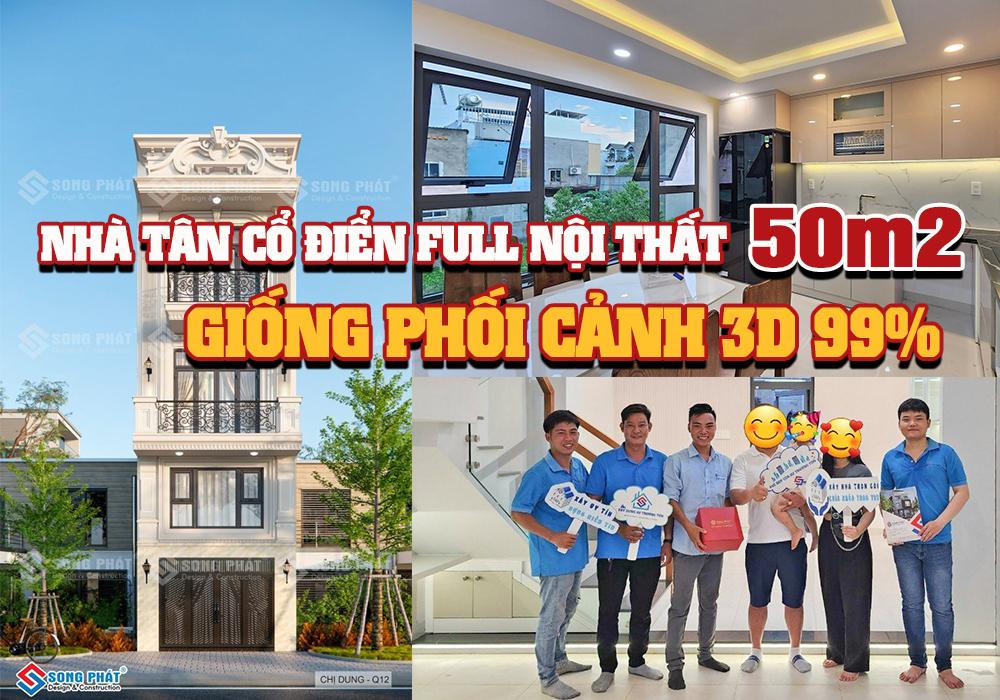 Nhà tân cổ điển full nội thất 50m2 hoàn thiện giống phối cảnh 3D 99% - Xây Dựng Song Phát